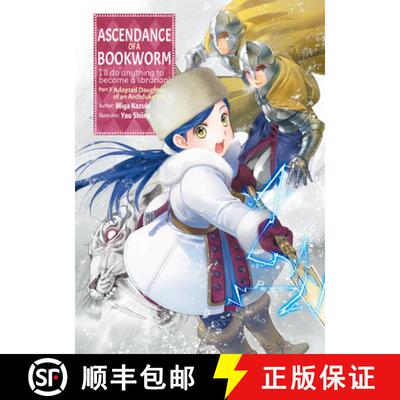 【3-4周达】Ascendance of a Bookworm: Part 3 Volume 3 (Light Novel): Volume 10 [9781718356092]