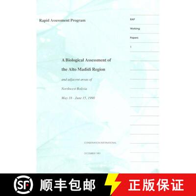预订 A Biological Assessment of the Alto Madidi Region and Adjacent Areas of Northwest Bolivia, May 1... [9781881173052]