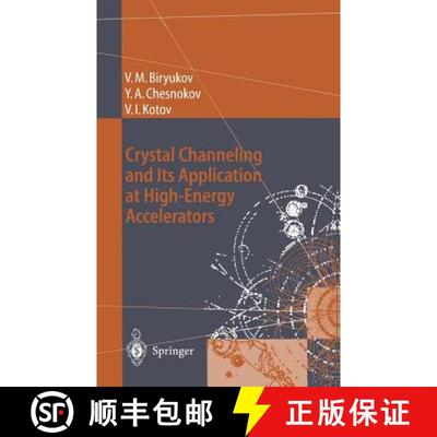 【3-4周达】Crystal Channeling and Its Application at High-Energy Accelerators [9783540607694]
