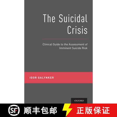 【3-4周达】The Suicidal Crisis: Clinical Guide to the Assessment of Imminent Suicide Risk [9780190260859]