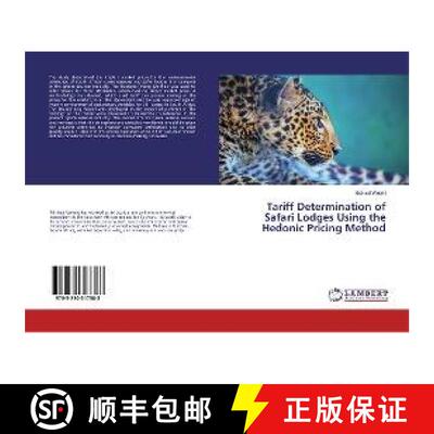 预订 Tariff Determination of Safari Lodges Using the Hedonic Pricing Method [9783330317383]
