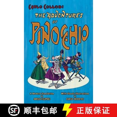 【3-4周达】The Adventures of Pinocchio (A Modern Translation with Classic Illustrations) [9781949957235]