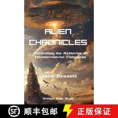【3-4周达】Alien Chronicles: Unraveling the Mysteries of Extraterrestrial Visitations [9781787953444]