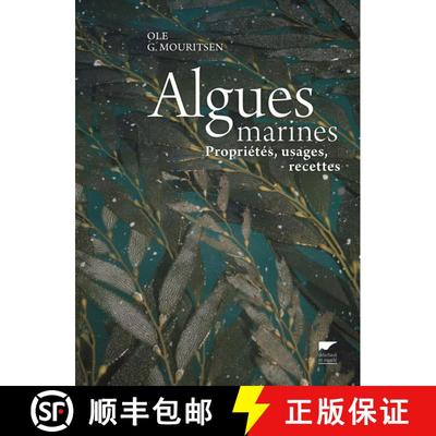 预订 Algues Marines: Propriétés, Usages, Recettes [Seaweeds: Edible, Available, & Sustainable] [9782603021781]