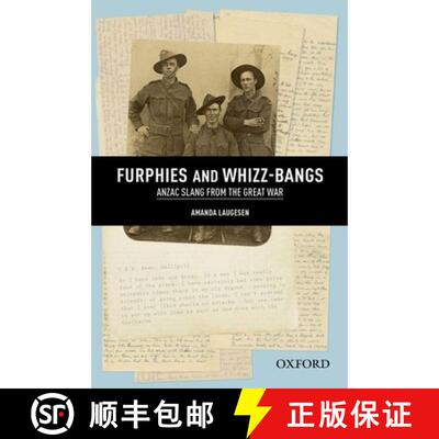 预订 Furphies and Whizz-bangs: Anzac Slang from the Great War [9780195597356]