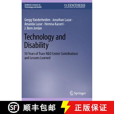 【3-4周达】Technology and Disability: 50 Years of Trace R&D Center Contributions and Lessons Learned [9783031092169]
