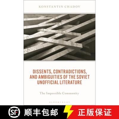 【3-4周达】精装 Dissents, Contradictions, and Ambiguities of the Soviet Unofficial Literature: The Im... [9781666979886]