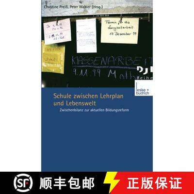 【3-4周达】Schule zwischen Lehrplan und Lebenswelt: Zwischenbilanz zur aktuellen Bildungsreform [9783810031075]