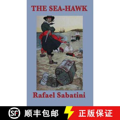 【3-4周达】精装 The Sea-Hawk: A Swashbuckling Tale of Betrayal and the Barbary Corsair [9781515433491]