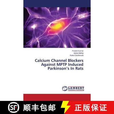 预订 Calcium Channel Blockers Against MPTP Induced Parkinson's In Rats [9783659536762]