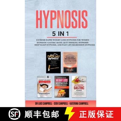 【3-4周达】Hypnosis: 5 Books in 1: Extreme Rapid Weight loss Hypnosis, Hypnotic Gastric Band, Quit Sm... [9781008949232]