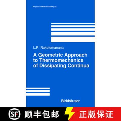 【3-4周达】精装 A Geometric Approach to Thermomechanics of Dissipating Continua [9780817642839]