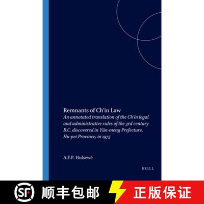 预订 Remnants of Ch'in Law: An Annotated Translation of the Ch'in Legal and Administrative Rules of t... [9789004071032]