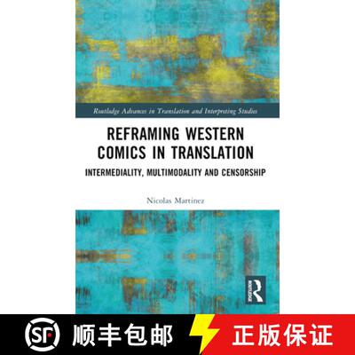 【3-4周达】Reframing Western Comics in Translation: Intermediality, Multimodality and Censorship [9781032125831]