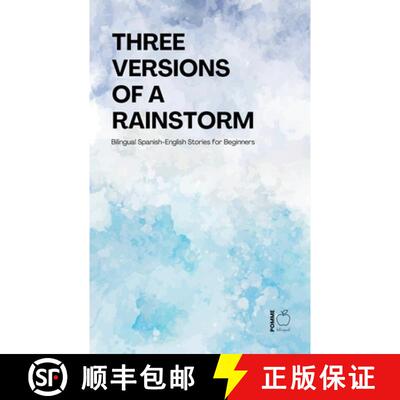 【3-4周达】Three Versions of a Rainstorm: Bilingual Spanish-English Stories for Beginners [9798233470196]