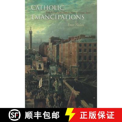 【3-4周达】精装 Catholic Emancipations – Irish Fiction from Thomas Moore to James Joyce [9780815631200]