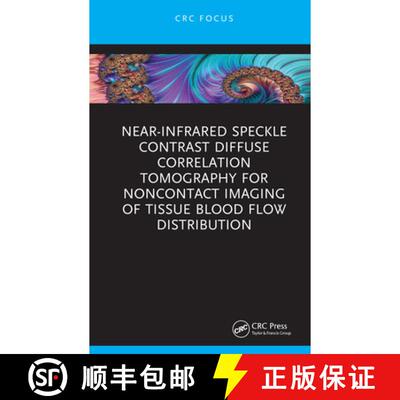 【3-4周达】精装 Near-Infrared Speckle Contrast Diffuse Correlation Tomography for Noncontact Imaging ... [9781032133874]