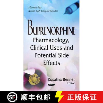 【3-4周达】精装 Buprenorphine: Pharmacology, Clinical Uses and Potential Side Effects [9781633211360]