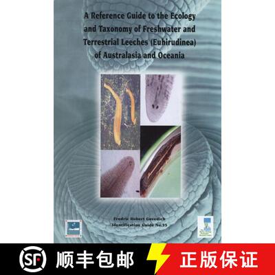 预订 A Reference Guide to the Ecology and Taxonomy of Freshwater and Terrestrial Leeches (Euhirudinea... [9781876144371]