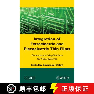 【3-4周达】精装 Integration Of Ferroelectric And Piezoelectric Thin Films: Concepts Ans Applications ... [9781848212398]