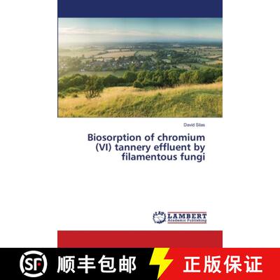 预订 Biosorption of chromium (VI) tannery effluent by filamentous fungi [9783659666735]