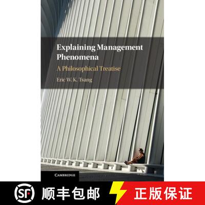 【3-4周达】精装 Explaining Management Phenomena: A Philosophical Treatise [9781009323130]