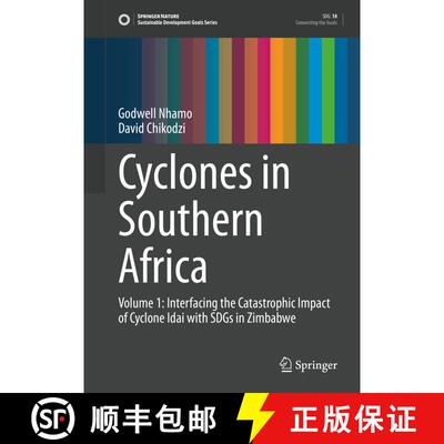 【3-4周达】精装 Cyclones in Southern Africa : Volume 1: Interfacing the Catastrophic Impact of Cyclon... [9783030723927]