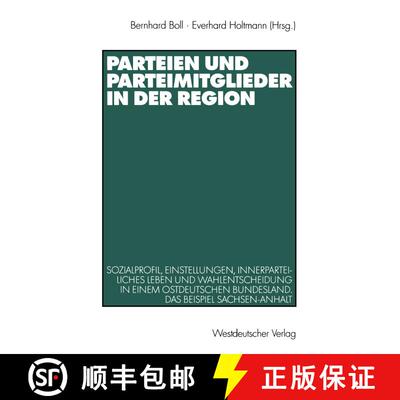 【3-4周达】Parteien und Parteimitglieder in der Region: Sozialprofil, Einstellungen, innerparteiliche... [9783531136912]