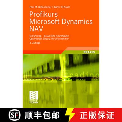 【3-4周达】Profikurs Microsoft Dynamics NAV: Einführung - Souveräne Anwendung - Optimierter Einsatz... [9783834805294]