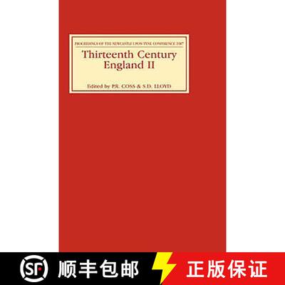 【3-4周达】精装 Thirteenth Century England II: Proceedings of the Newcastle upon Tyne Conference 1987... [9780851155135]
