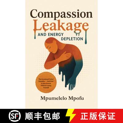 【3-4周达】Compassion Leakage   and   Energy Depletion [9781918156393]