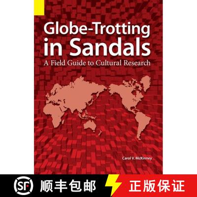 【3-4周达】Globe Trotting in Sandals: A Field Guide to Cultural Research [9781556715389]