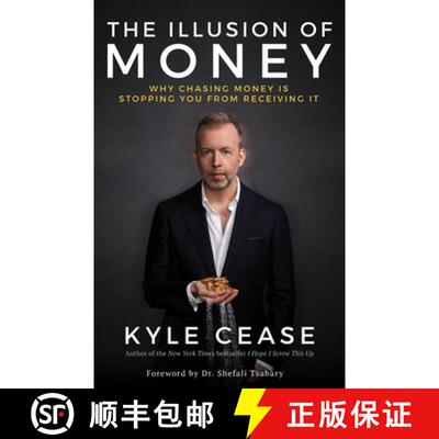 【3-4周达】The Illusion of Money: Why Chasing Money Is Stopping You from Receiving It [9781401957469]