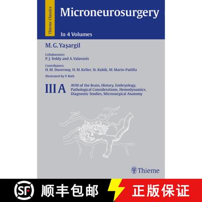 【3-4周达】精装 Microneurosurgery, Volume III a: AVM of the Brain, History, Embryology, Pathological ... [9783136450017]