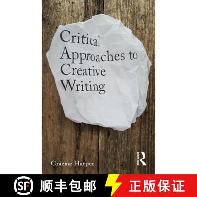 【3-4周达】Critical Approaches to Creative Writing: Creative Exposition [9781138931558]