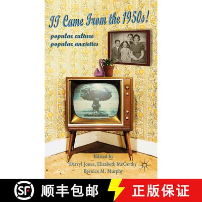 【3-4周达】It Came From the 1950s! : Popular Culture, Popular Anxieties (1st ed. 2011) [9781349323074]