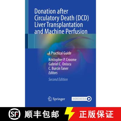 【3-4周达】精装 Donation after Circulatory Death (DCD) Liver Transplantation and Machine Perfusion: A... [9783032207777]