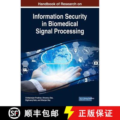【3-4周达】精装 Handbook of Research on Information Security in Biomedical Signal Processing [9781522551522]