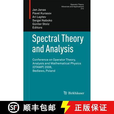 【3-4周达】精装 Spectral Theory and Analysis : Conference on Operator Theory, Analysis and Mathematic... [9783764399931]