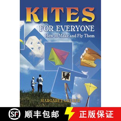 预订 Kites for Everyone: How to Make and Fly Them [9780486452951]