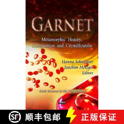 【3-4周达】精装 Garnet: Metamorphic History, Composition and Crystallization [9781614705727]