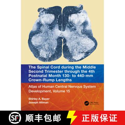 【3-4周达】Spinal Cord during the Middle Second Trimester through the 4th Postnatal Month 130- to 440... [9781032229102]