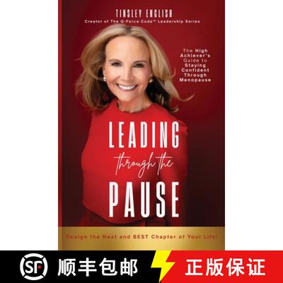 【3-4周达】Leading Through the Pause: The High Achiever's Guide to Staying Confident Through Menopause [9781835566053]