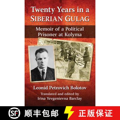 【3-4周达】Twenty Years in a Siberian Gulag : Memoir of a Political Prisoner at Kolyma [9781476682211]