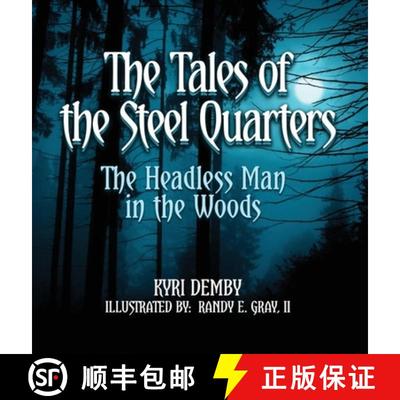 【3-4周达】The Tales of the Steel Quarters The Headless Man In the Woods [9798990892811]