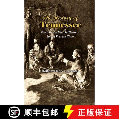 【3-4周达】The History of Tennessee: From Its Earliest Settlement to the Present Time (1857) [9781447709459]