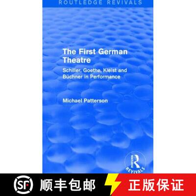 【3-4周达】The First German Theatre (Routledge Revivals): Schiller, Goethe, Kleist and Büchner in Pe... [9781138639690]