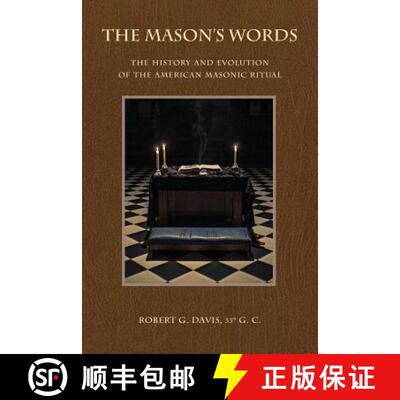 【3-4周达】The Mason's Words: The History and Evolution of the American Masonic Ritual [9780615853826]
