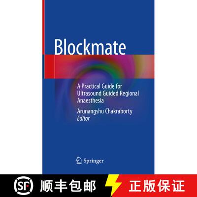 【3-4周达】精装 Blockmate: A Practical Guide for Ultrasound Guided Regional Anaesthesia [9789811592010]