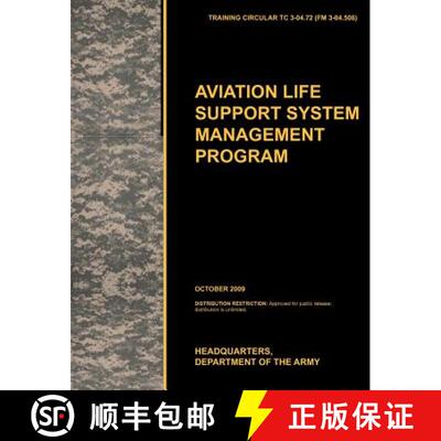 【3-4周达】Aviation Life Support System Management Program: The Official U.S. Army Training Circular ... [9781780399508]